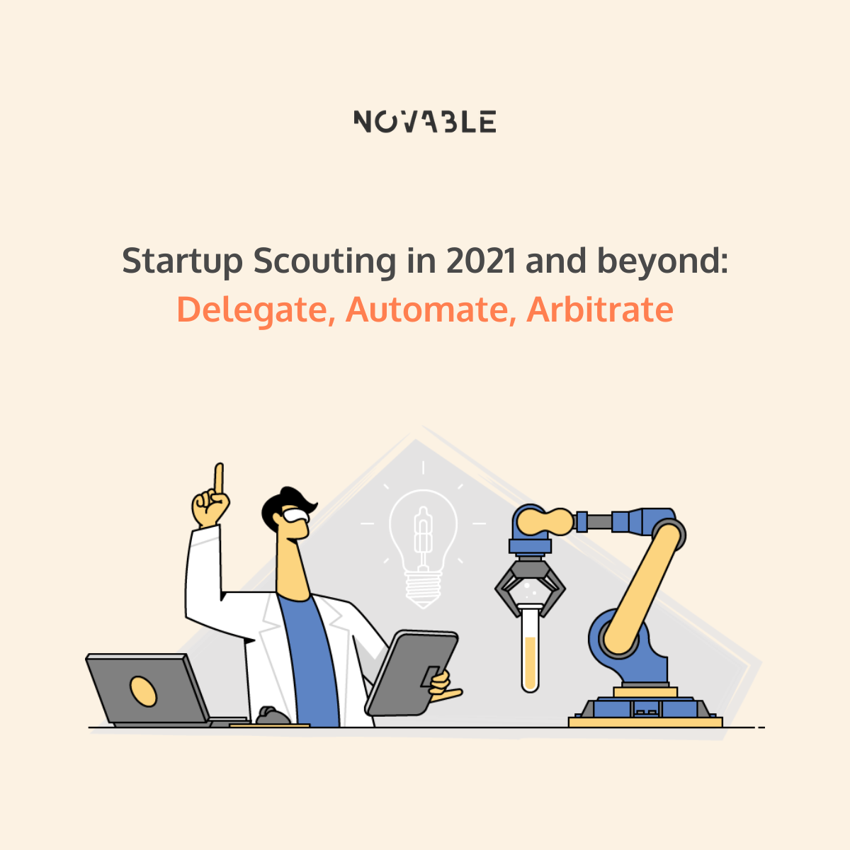Startup Scouting in 2021: Delegate, Automate, Arbitrate